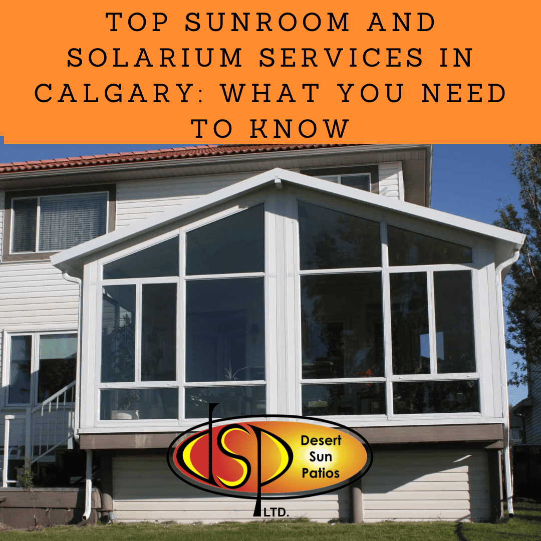 Top Sunroom and Solarium Services in Calgary: What You Need to Know ...