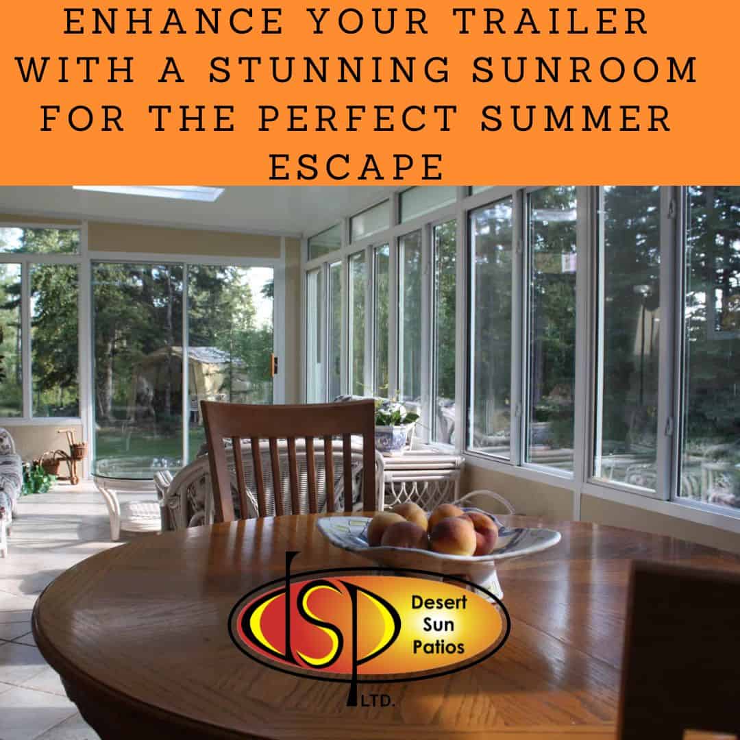 Enhance Your Trailer with a Stunning Sunroom for the Perfect Summer ...